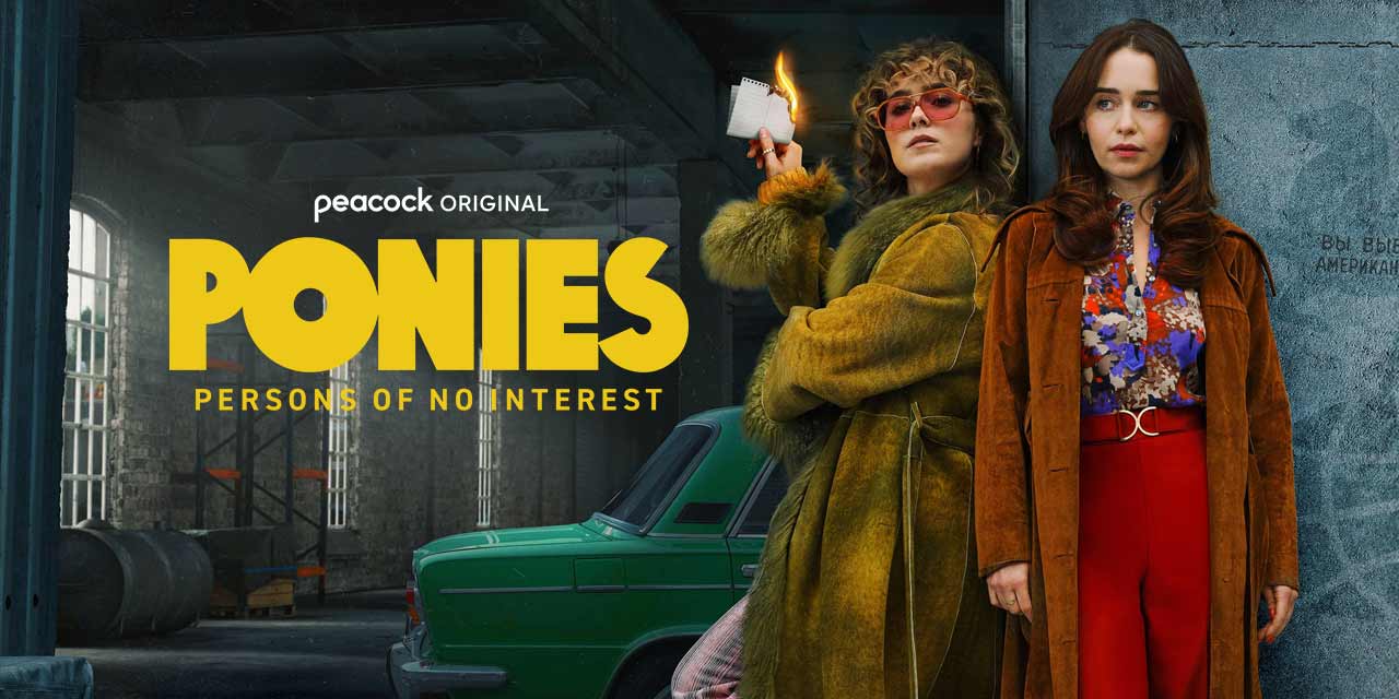 Ponies: Season 1 – Review | Peacock Spy Thriller Series | Womentainment